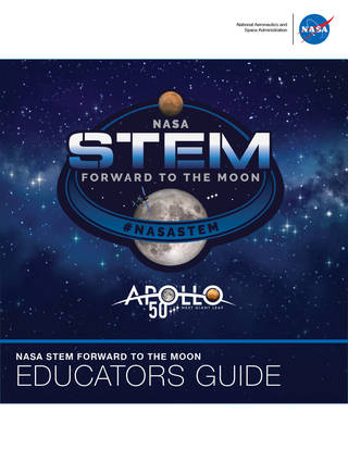 NASA STEM Forward to the Moon Activity Guide - NASA