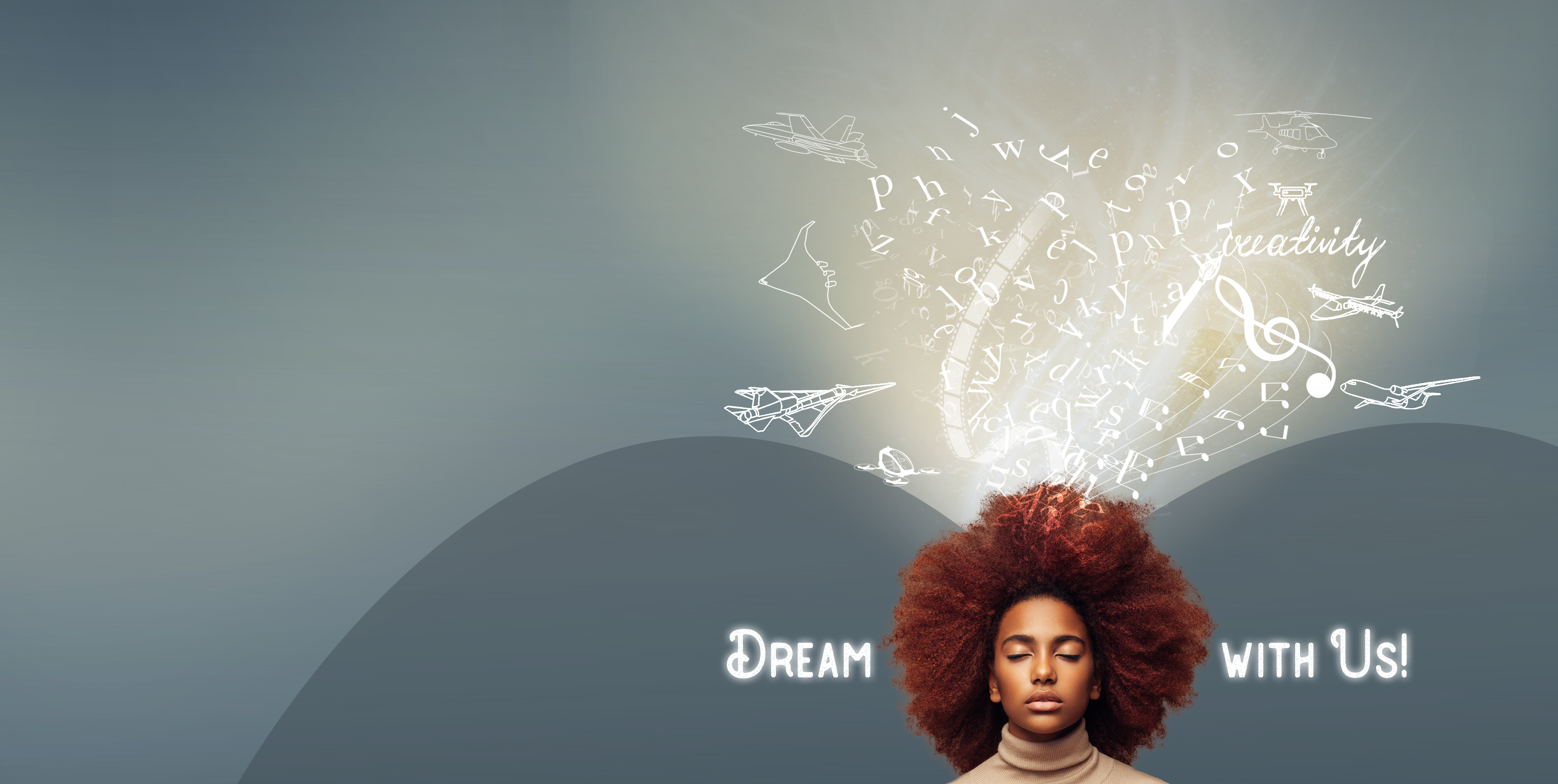 Dream with Us