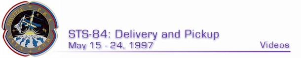 STS-84 Video Gallery